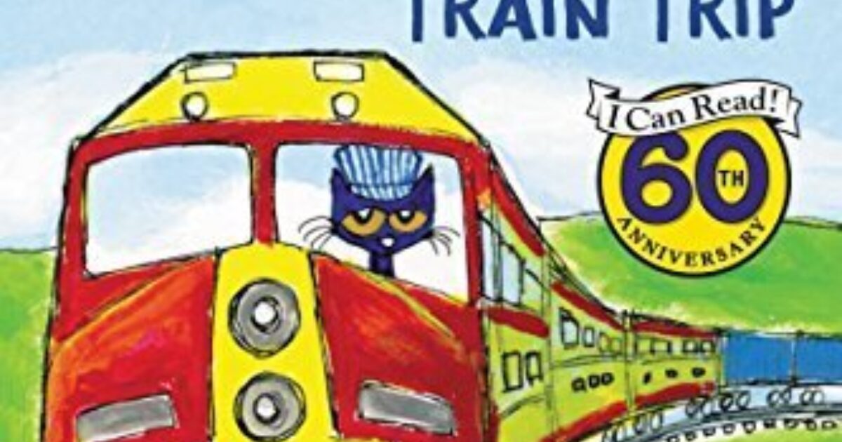 Pete the Cat's Train Trip - Kids Read Now - Kids Read Now