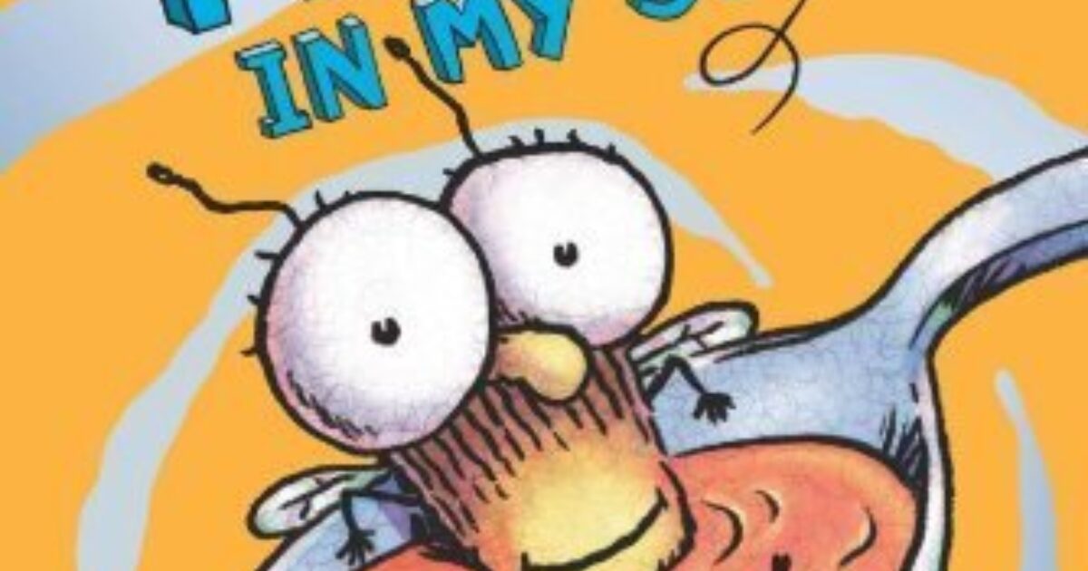 There's a Fly Guy in My Soup - Kids Read Now - Kids Read Now