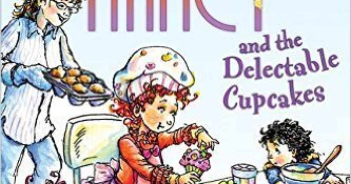 Fancy Nancy and the Delectable Cupcakes - Kids Read Now - Kids Read Now