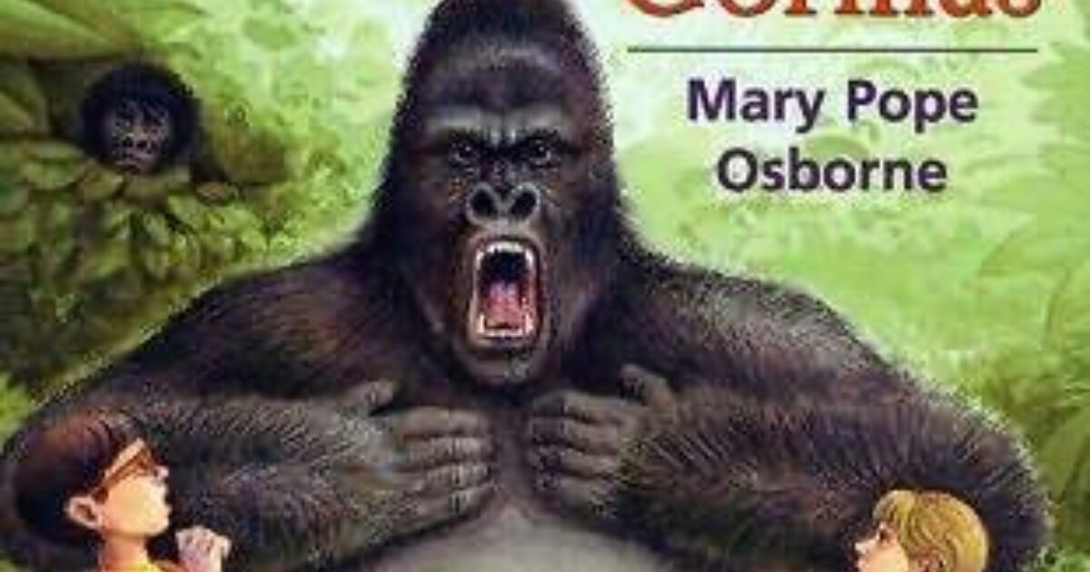 Magic Tree House: Good Morning, Gorillas - Kids Read Now - Kids Read Now