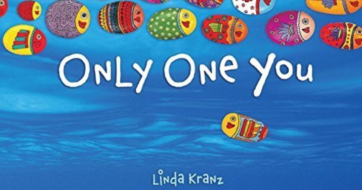 Only One You - Kids Read Now - Kids Read Now