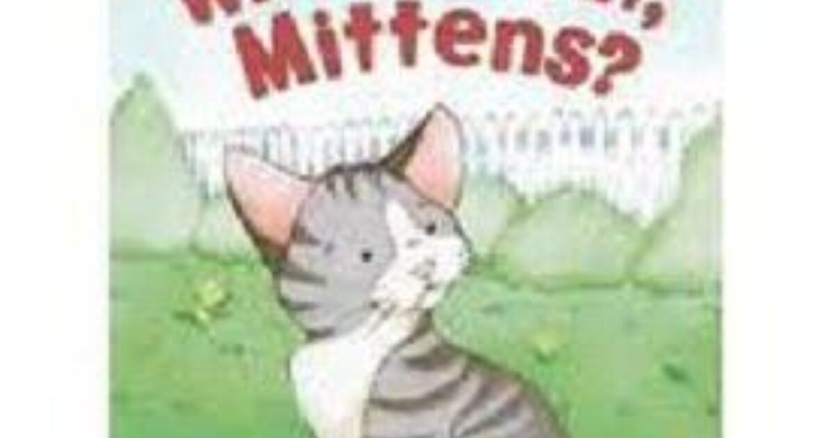 What's That, Mittens? - Kids Read Now - Kids Read Now