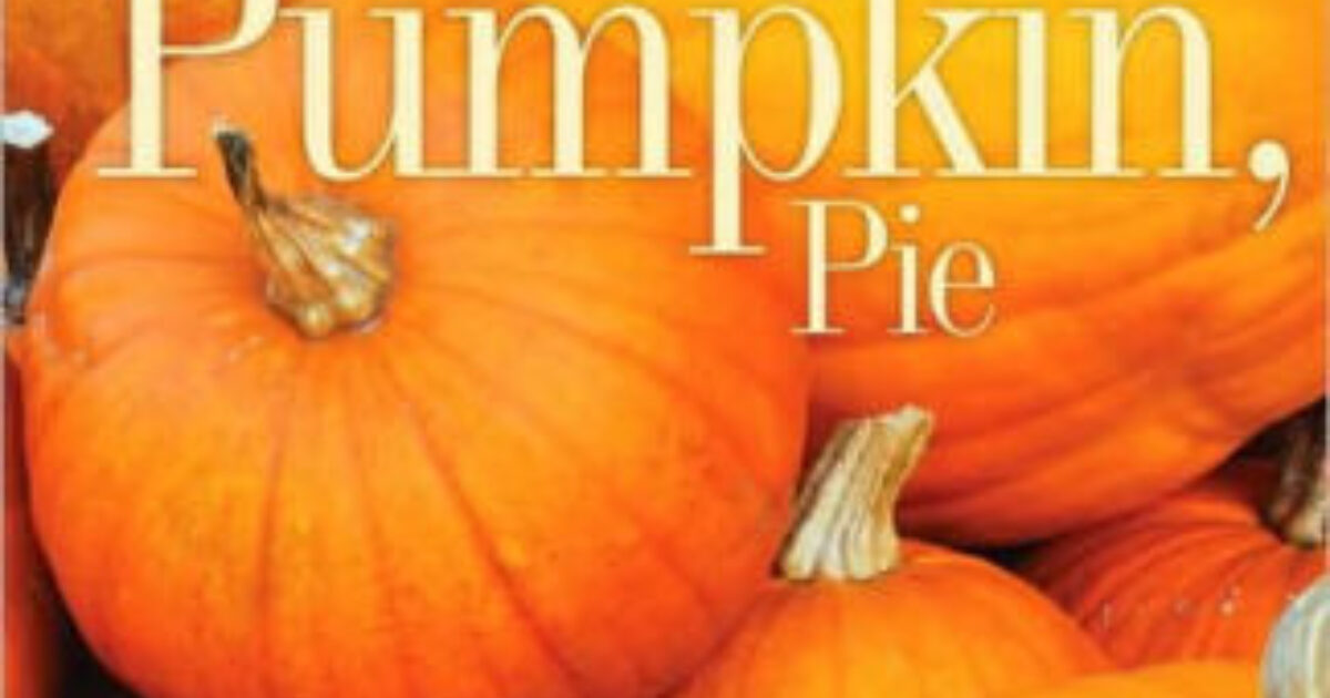 Seed, Sprout, Pumpkin, Pie - Kids Read Now - Kids Read Now