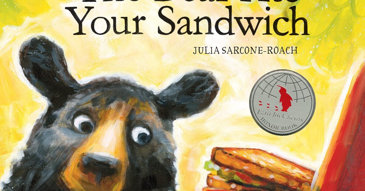 The Bear Ate Your Sandwich - Kids Read Now - Kids Read Now