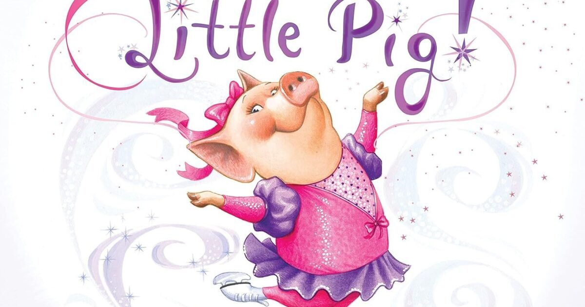 Dream Big, Little Pig! - Kids Read Now - Kids Read Now